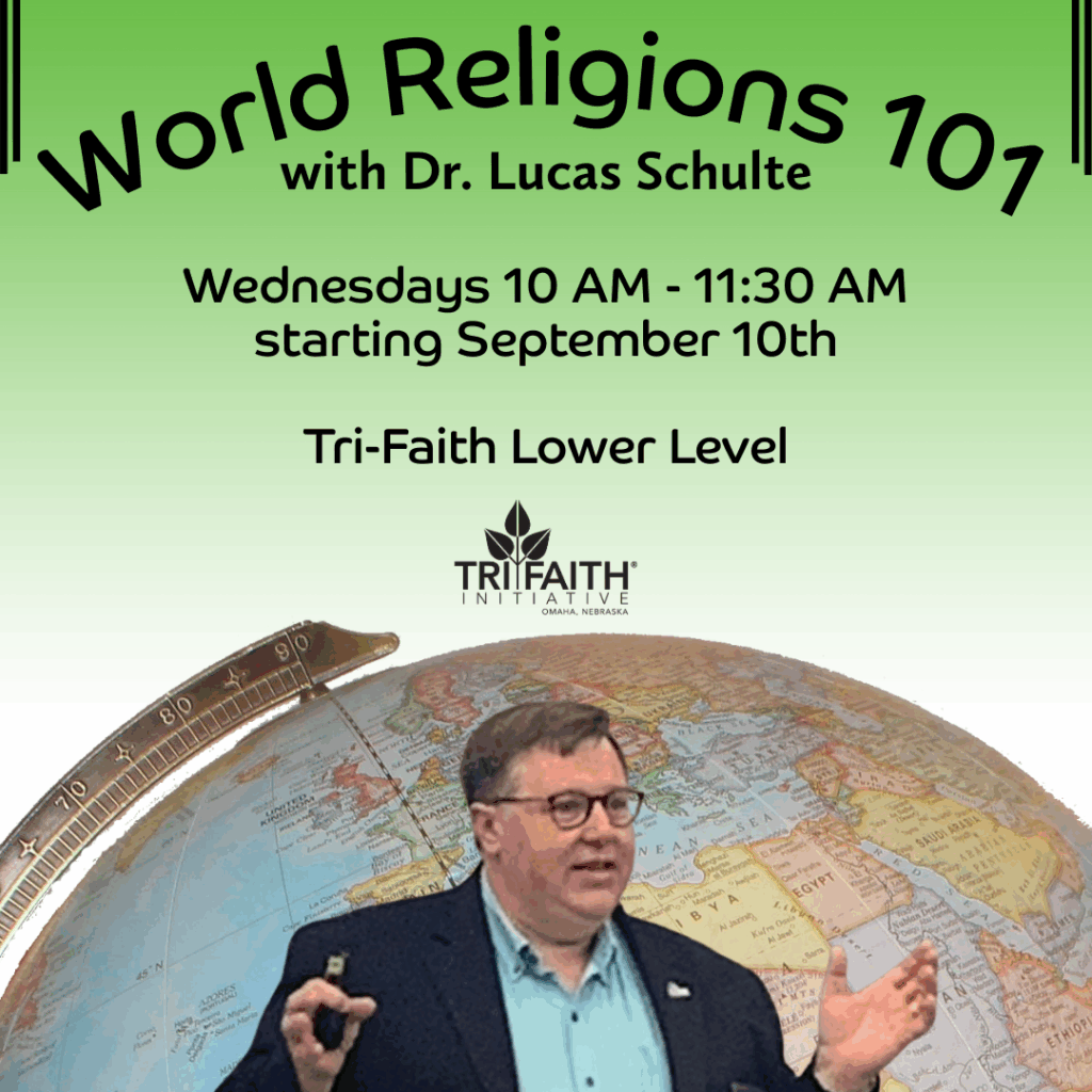 A Tri-Faith Introduction to World Religions - Tri-Faith